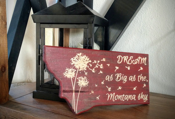 Dream Big Montana Sign