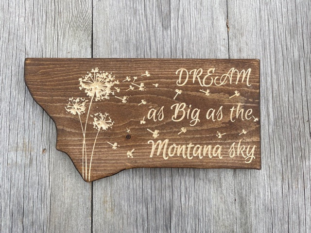 Dream Big Montana Sign